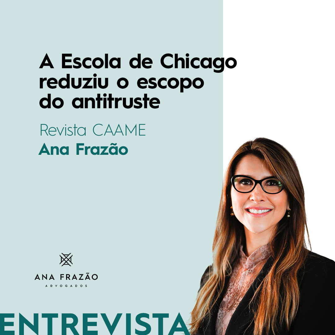 Em entrevista à Revista CAAME, Ana Frazão falou sobre sua percepção dos ...